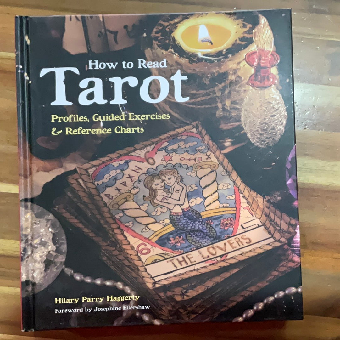 How to Read Tarot - profiles, guided excursuses and reference charts ...